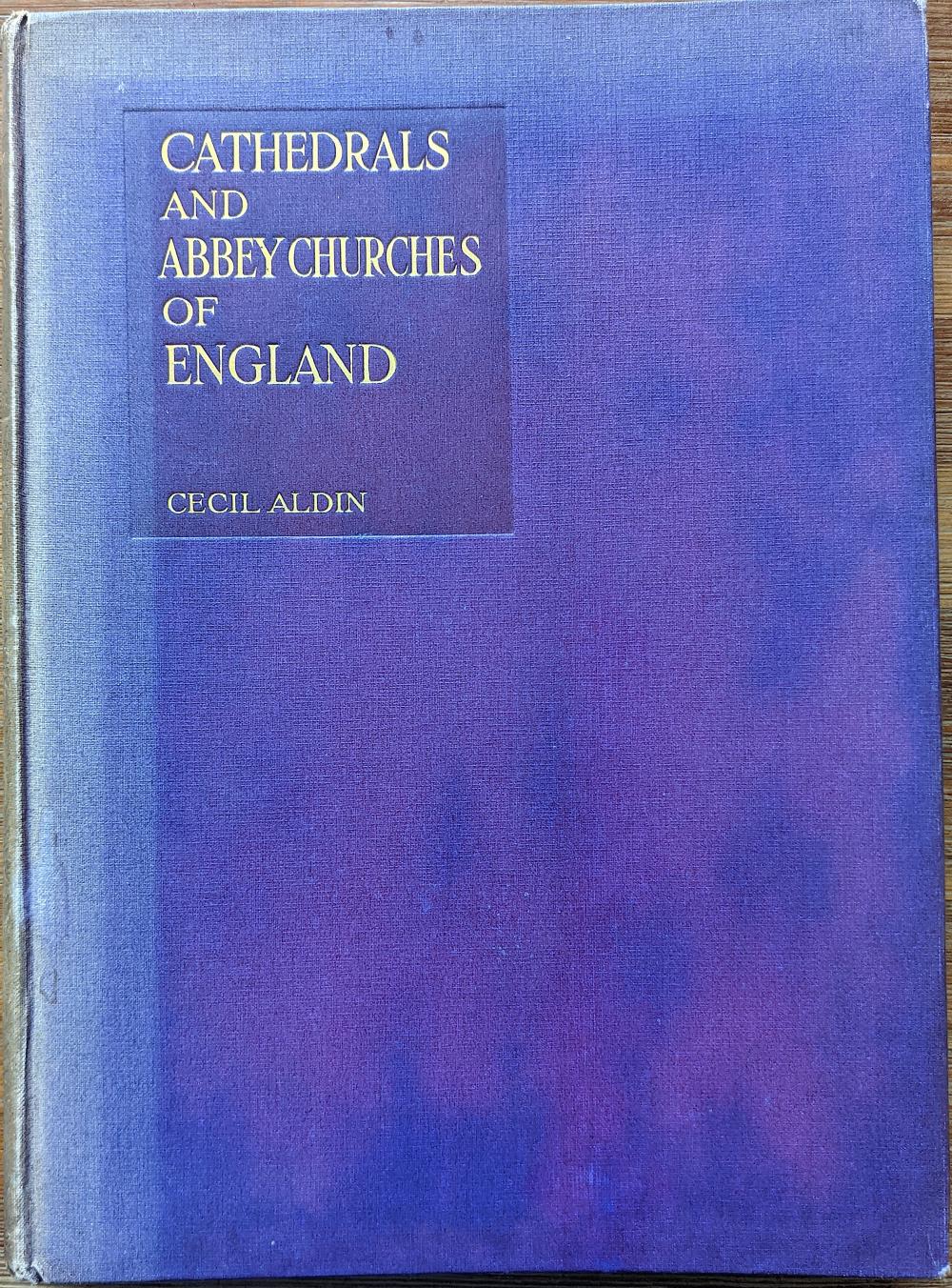 Lot - Book Cathedral of England Illustrated by Cecil Aldin Illustrated
